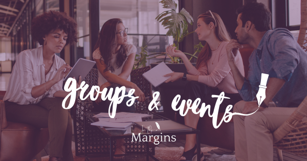 Groups & Events - In the Margins Editing & Writing Services
